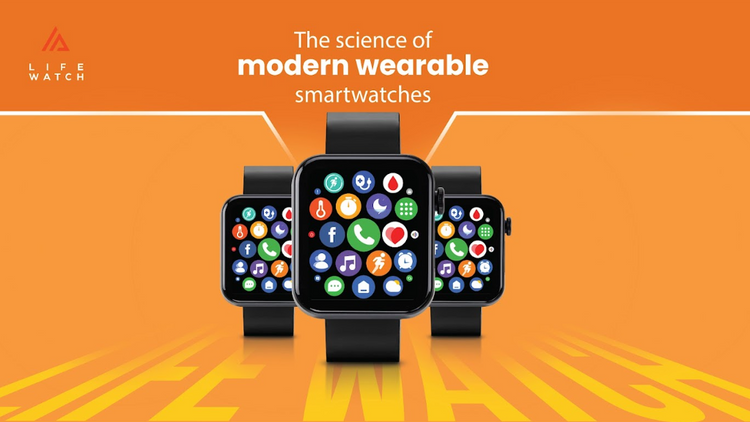 The Science of Modern Wearable Smartwatches– Life Watch